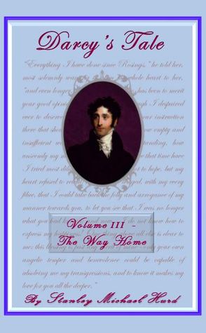 Darcy’s Tale, Volume III: The Way Home – Stanley Hurd + GIVEAWAY ...